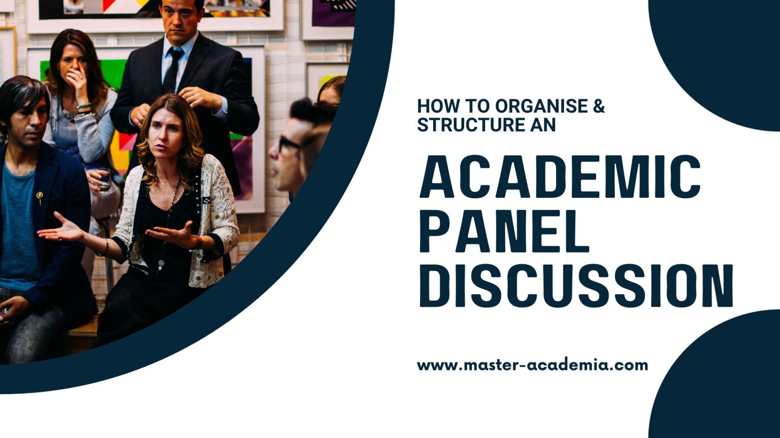 How to organize and structure academic panel discussions - Master Academia