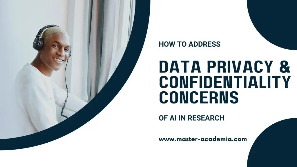 How to address data privacy and confidentiality concerns of AI in ...
