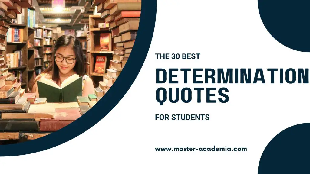 The 30 best determination quotes for students - Master Academia