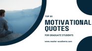 Top 30 Motivational Quotes For Graduate Students Master Academia
