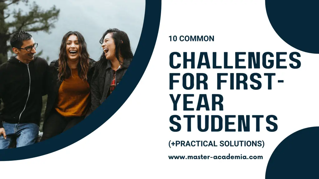 10 common challenges of first-year students (+ practical solutions ...