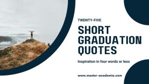 25 short graduation quotes: Inspiration in four words or less - Master ...